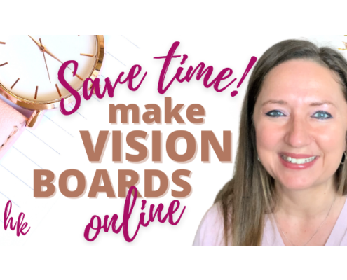Save Time with Digital Vision Boards - High Vibe Biz & Life